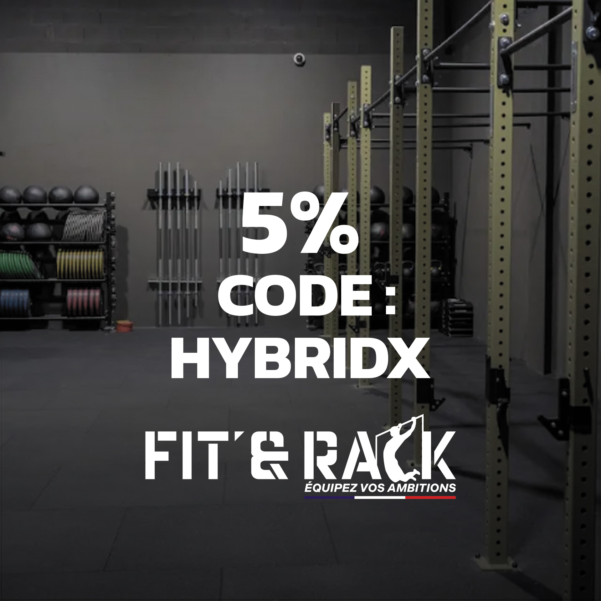 Code Promo Fit'& Rack 5% CODE : HYBRIDX | HYBRIDX Training